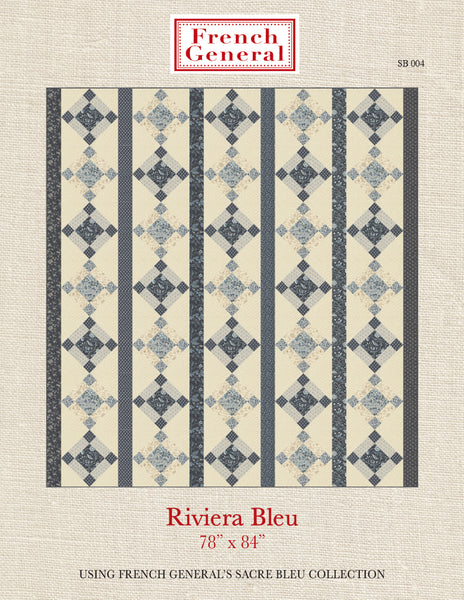 Sacre Bleu - Riviera Bleu Quilt Pattern Instructions – FRENCH GENERAL