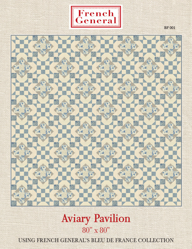 Bleu De France Quilt Pattern - Aviary Pavilion – FRENCH GENERAL